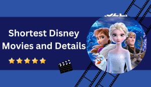 16+ Shortest Disney Movies and Details With Images - Explain Planet